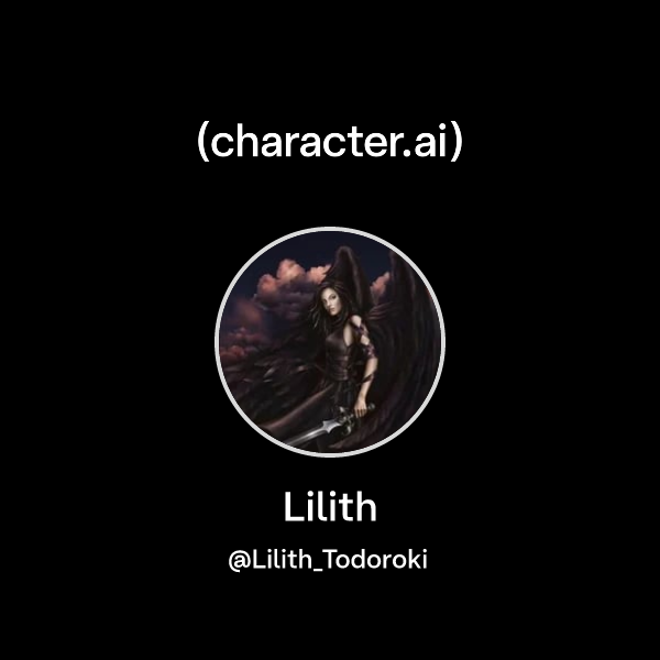 Lilith (@Lilith_Todoroki) | character.ai | AI Chat, Reimagined–Your ...