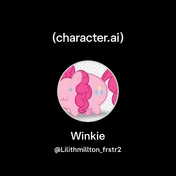 Winkie (@Lilithmillton_frstr2) | character.ai | AI Chat, Reimagined ...