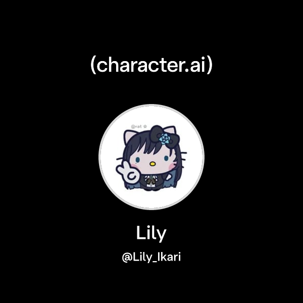 Lily (@Lily_Ikari) | character.ai | AI Chat, Reimagined–Your Words. Your World.