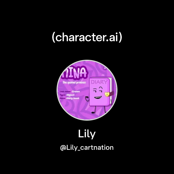 Lily (@Lily_cartnation) | character.ai | AI Chat, Reimagined–Your Words. Your World.