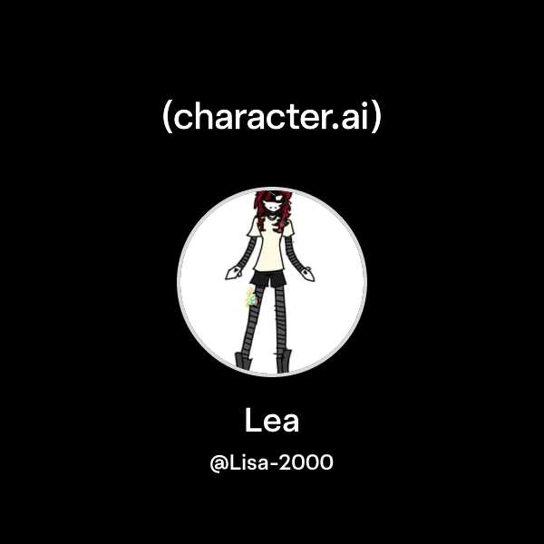 Lea (@Lisa-2000) | character.ai | AI Chat, Reimagined–Your Words. Your ...