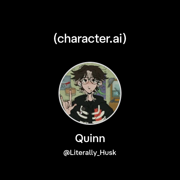 Quinn (@Literally_Husk) | character.ai | AI Chat, Reimagined–Your Words ...
