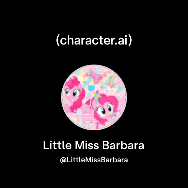 Little Miss Barbara (@LittleMissBarbara) | character.ai | Personalized ...