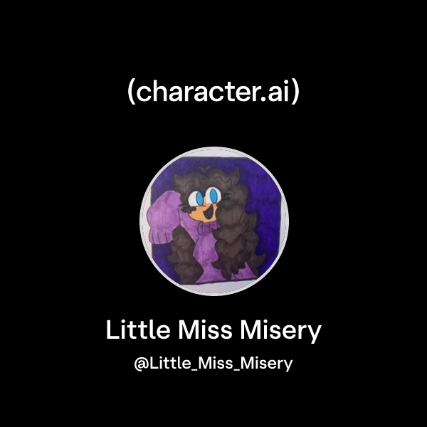 Little Miss Misery (@Little_Miss_Misery) | character.ai | AI Chat ...