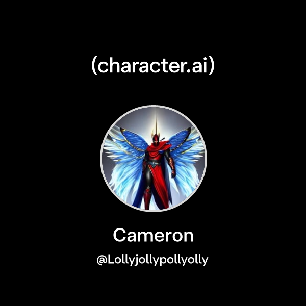 Cameron (@Lollyjollypollyolly) | character.ai | Personalized AI for ...