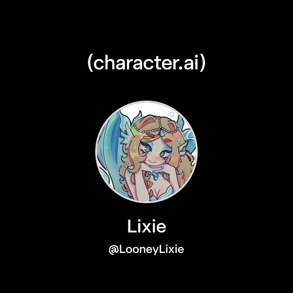 Lixie (@LooneyLixie) | character.ai | AI Chat, Reimagined–Your Words ...