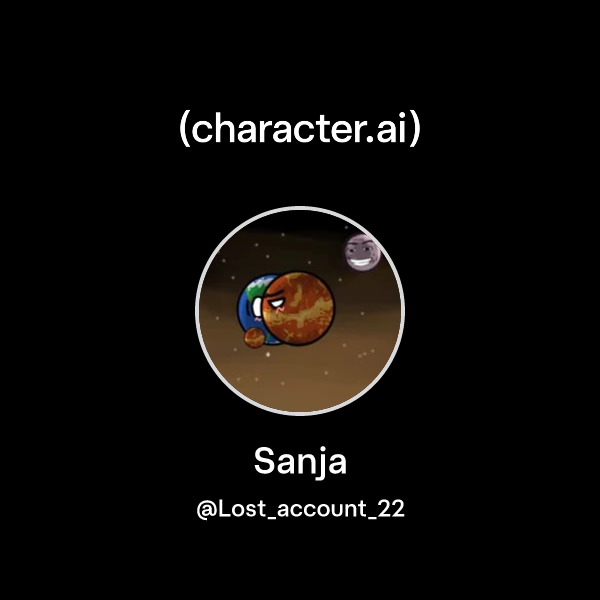 Sanja (@Lost_account_22) | character.ai | Personalized AI for every ...
