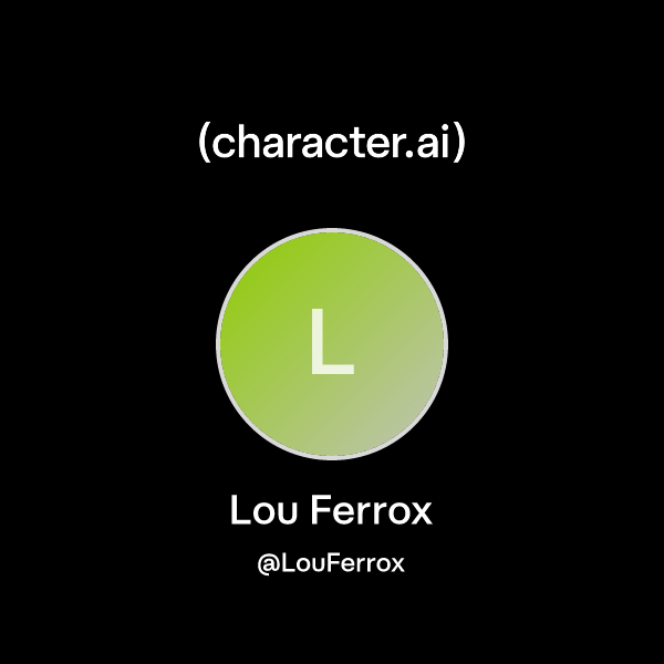 Lou Ferrox (@LouFerrox) | character.ai | AI Chat, Reimagined–Your Words ...