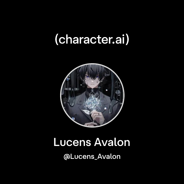 Lucens Avalon (@Lucens_Avalon) | character.ai | AI Chat, Reimagined ...