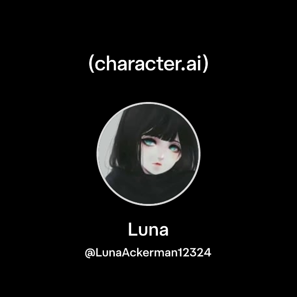 Luna (@LunaAckerman12324) | character.ai | AI Chat, Reimagined–Your ...