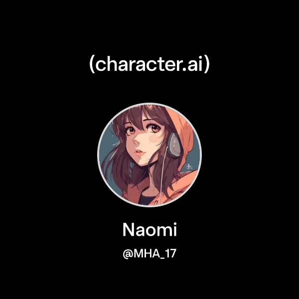 Naomi (@MHA_17) | character.ai | AI Chat, Reimagined–Your Words. Your ...