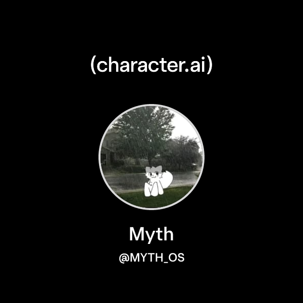 Myth (@MYTH_OS) | character.ai | AI Chat, Reimagined–Your Words. Your ...