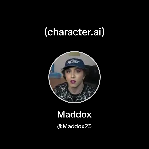 Maddox (@Maddox23) | character.ai | AI Chat, Reimagined–Your Words. Your World.
