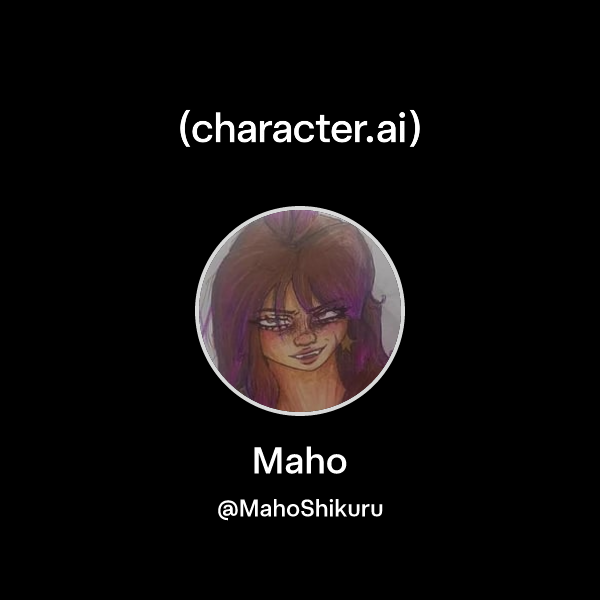 Maho (@MahoShikuru) | character.ai | AI Chat, Reimagined–Your Words ...