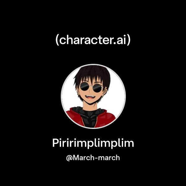 Piririmplimplim (@March-march) | character.ai | AI Chat, Reimagined ...
