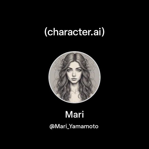 Mari (@Mari_Yamamoto) | character.ai | AI Chat, Reimagined–Your Words ...
