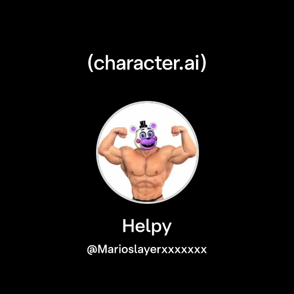 Helpy (@Marioslayerxxxxxxx) | character.ai | Personalized AI for every ...
