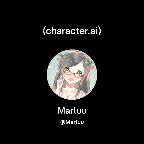 Marluu (@Marluu) | character.ai | Personalized AI for every moment of ...