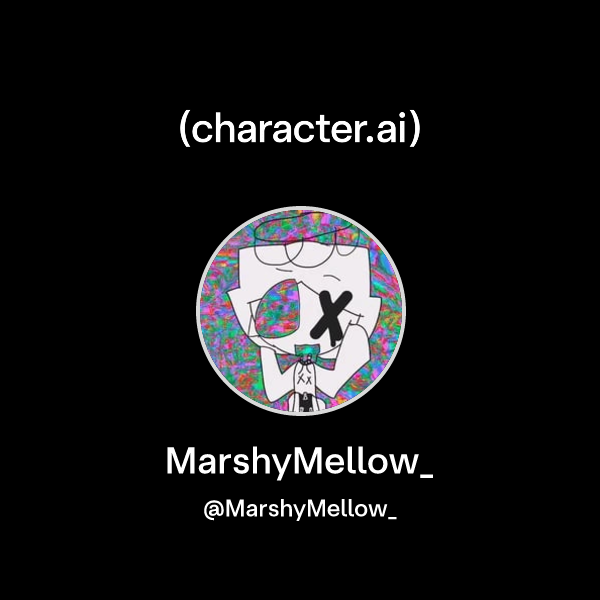MarshyMellow_ (@MarshyMellow_) | character.ai | AI Chat, Reimagined ...