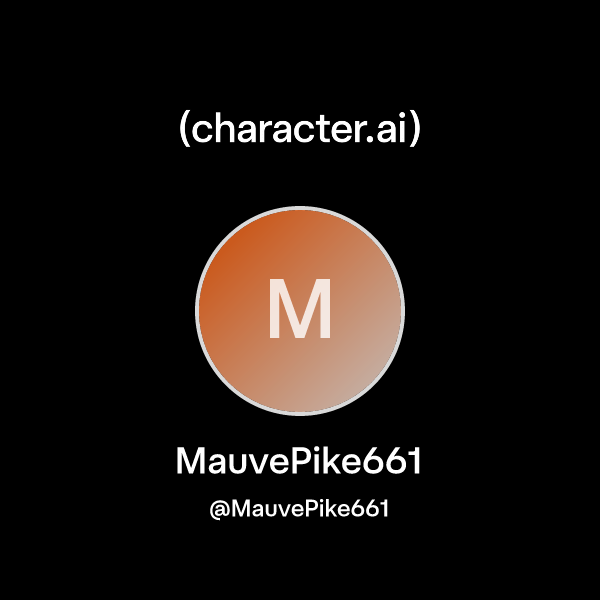 MauvePike661 (@MauvePike661) | character.ai | Personalized AI for every ...