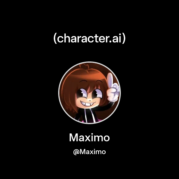 Maximo (@Maximo) | character.ai | AI Chat, Reimagined–Your Words. Your World.