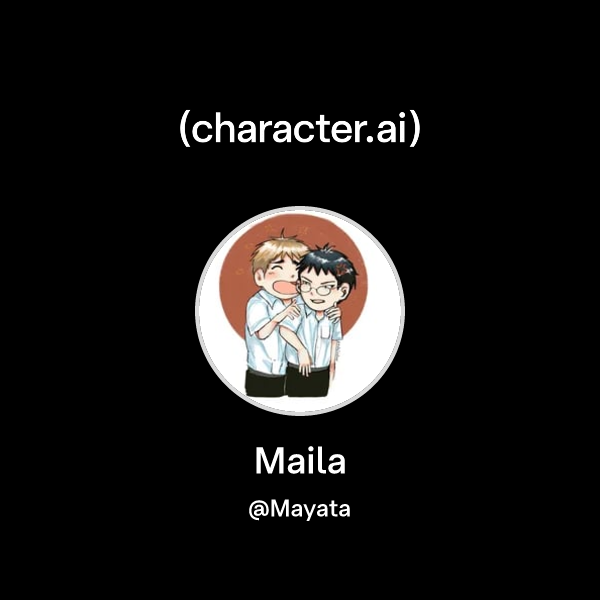 Maila (@Mayata) | character.ai | AI Chat, Reimagined–Your Words. Your ...