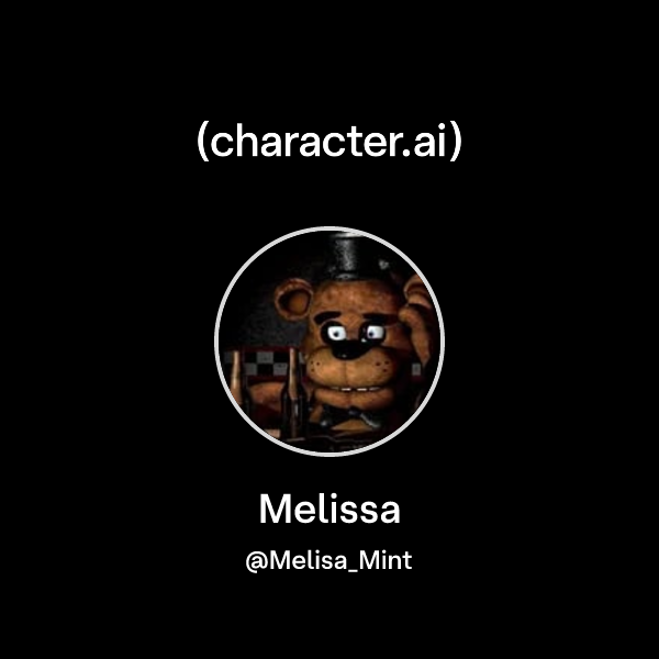 Melissa (@Melisa_Mint) | character.ai | AI Chat, Reimagined–Your Words ...