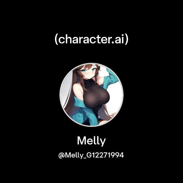 Melly (@Melly_G12271994) | character.ai | AI Chat, Reimagined–Your ...
