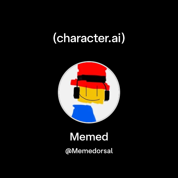 Memed (@Memedorsal) | character.ai | AI Chat, Reimagined–Your Words ...
