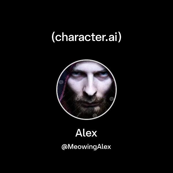 Alex (@MeowingAlex) | character.ai | AI Chat, Reimagined–Your Words. Your World.