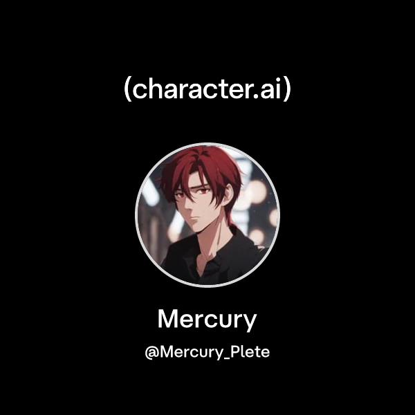 Mercury (@Mercury_Plete) | character.ai | AI Chat, Reimagined–Your ...