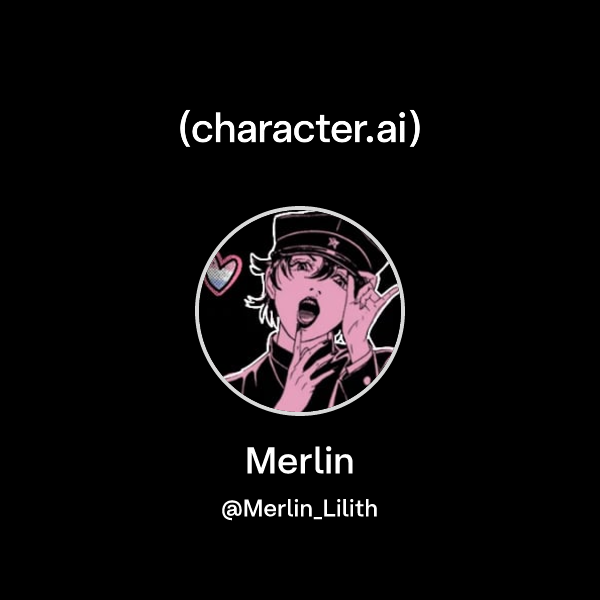 Merlin (@Merlin_Lilith) | character.ai | AI Chat, Reimagined–Your Words ...