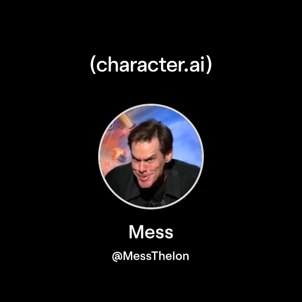 Mess (@MessTheIon) | character.ai | AI Chat, Reimagined–Your Words ...