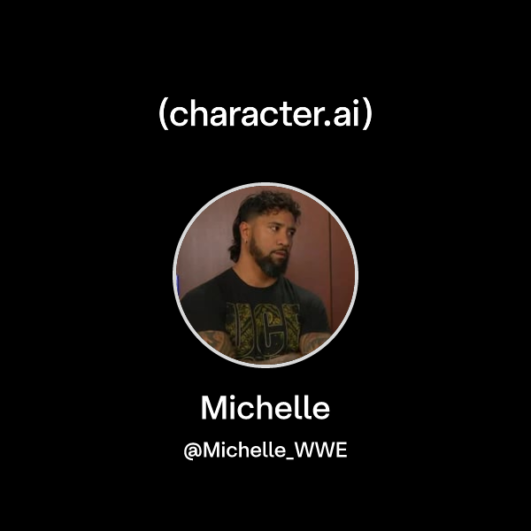 Michelle (@Michelle_WWE) | character.ai | AI Chat, Reimagined–Your ...