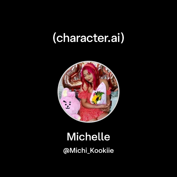 Michelle (@Michi_Kookiie) | character.ai | AI Chat, Reimagined–Your ...
