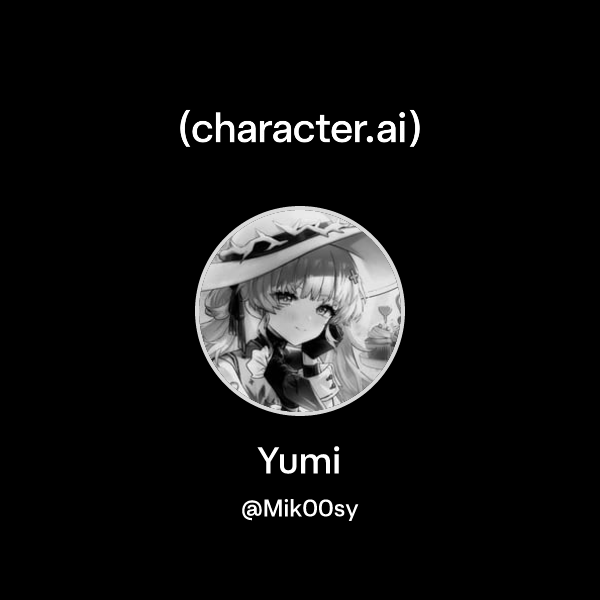Yumi (@Mik00sy) | character.ai | AI Chat, Reimagined–Your Words. Your ...