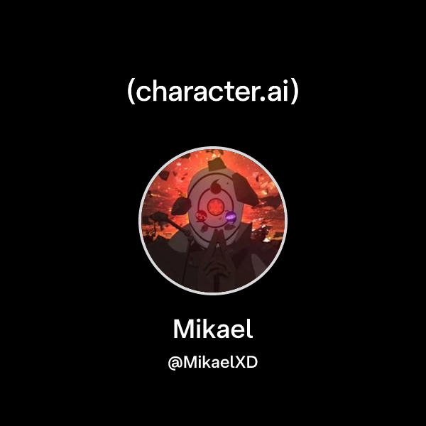 Mikael (@MikaelXD) | character.ai | AI Chat, Reimagined–Your Words ...