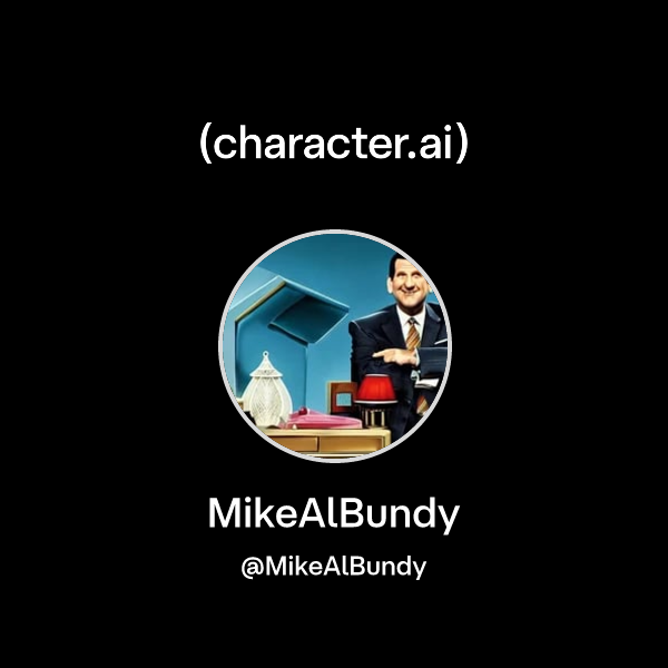 MikeAlBundy (@MikeAlBundy) | character.ai | Personalized AI for every ...