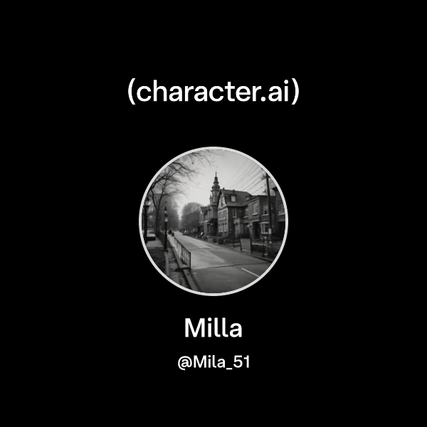 Milla (@Mila_51) | character.ai | AI Chat, Reimagined–Your Words. Your ...