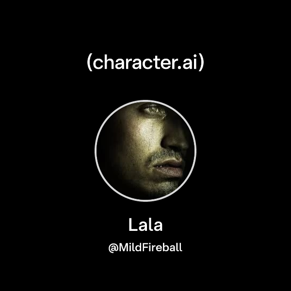 Lala (@MildFireball) | character.ai | Personalized AI for every moment ...