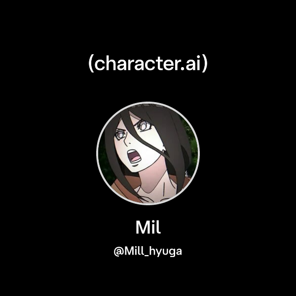 Mil (@Mill_hyuga) | character.ai | AI Chat, Reimagined–Your Words. Your World.
