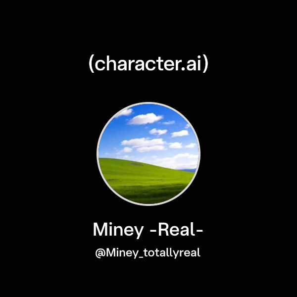 Miney -Real- (@Miney_totallyreal) | character.ai | AI Chat, Reimagined ...