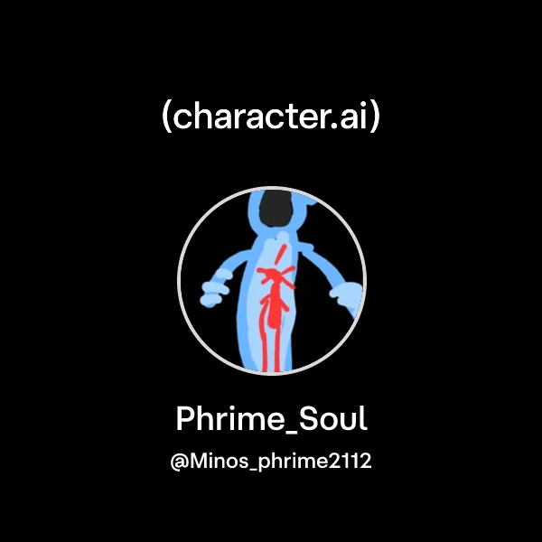 Phrime_Soul (@Minos_phrime2112) | character.ai | AI Chat, Reimagined ...