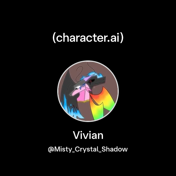 Vivian (@Misty_Crystal_Shadow) | character.ai | AI Chat, Reimagined ...