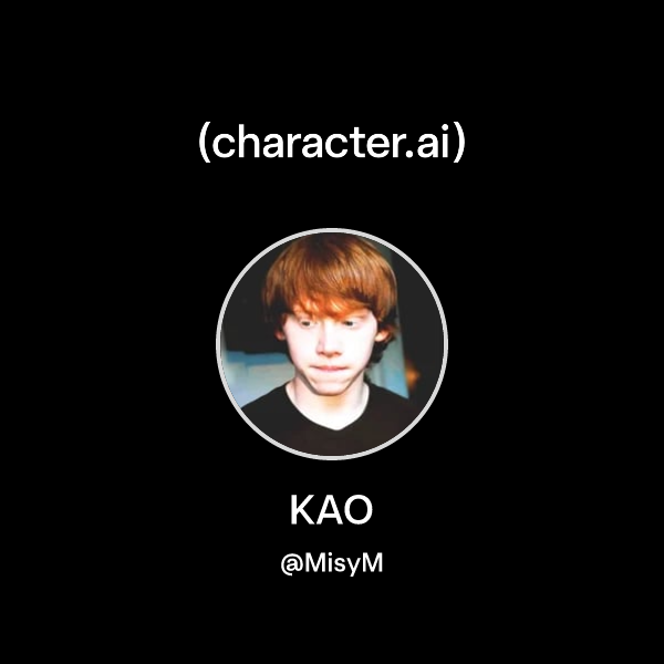 KAO (@MisyM) | character.ai | AI Chat, Reimagined–Your Words. Your World.