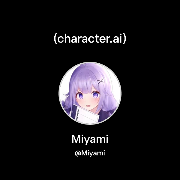 Miyami (@Miyami) | character.ai | AI Chat, Reimagined–Your Words. Your ...