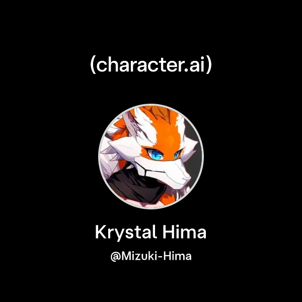 Krystal Hima (@Mizuki-Hima) | character.ai | AI Chat, Reimagined–Your ...