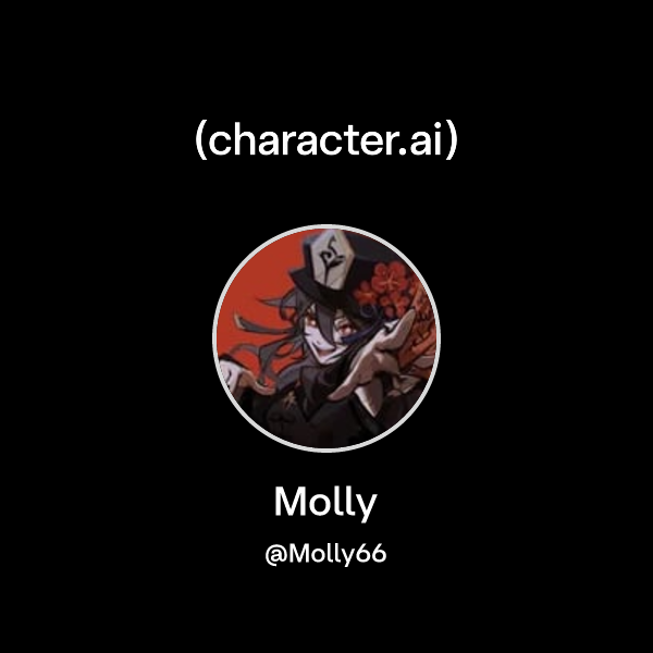 Molly (@Molly66) | character.ai | AI Chat, Reimagined–Your Words. Your ...