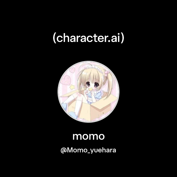 momo (@Momo_yuehara) | character.ai | AI Chat, Reimagined–Your Words. Your World.