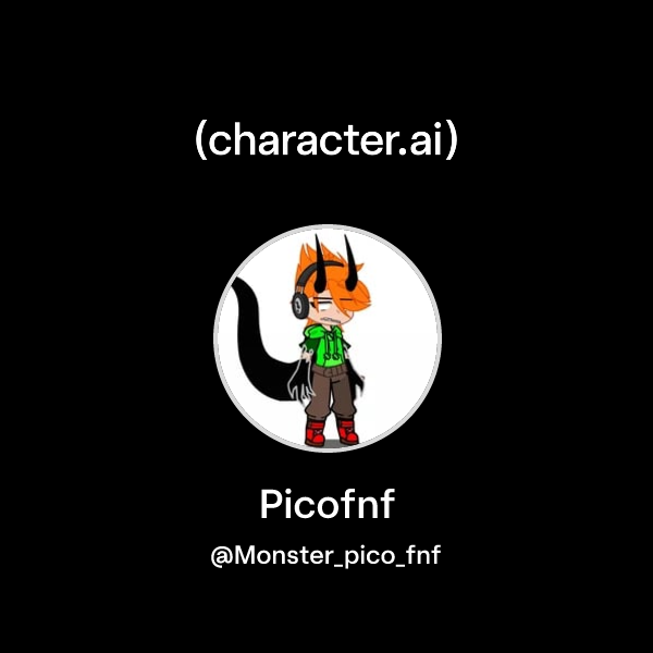 Picofnf (@Monster_pico_fnf) | character.ai | Personalized AI for every ...